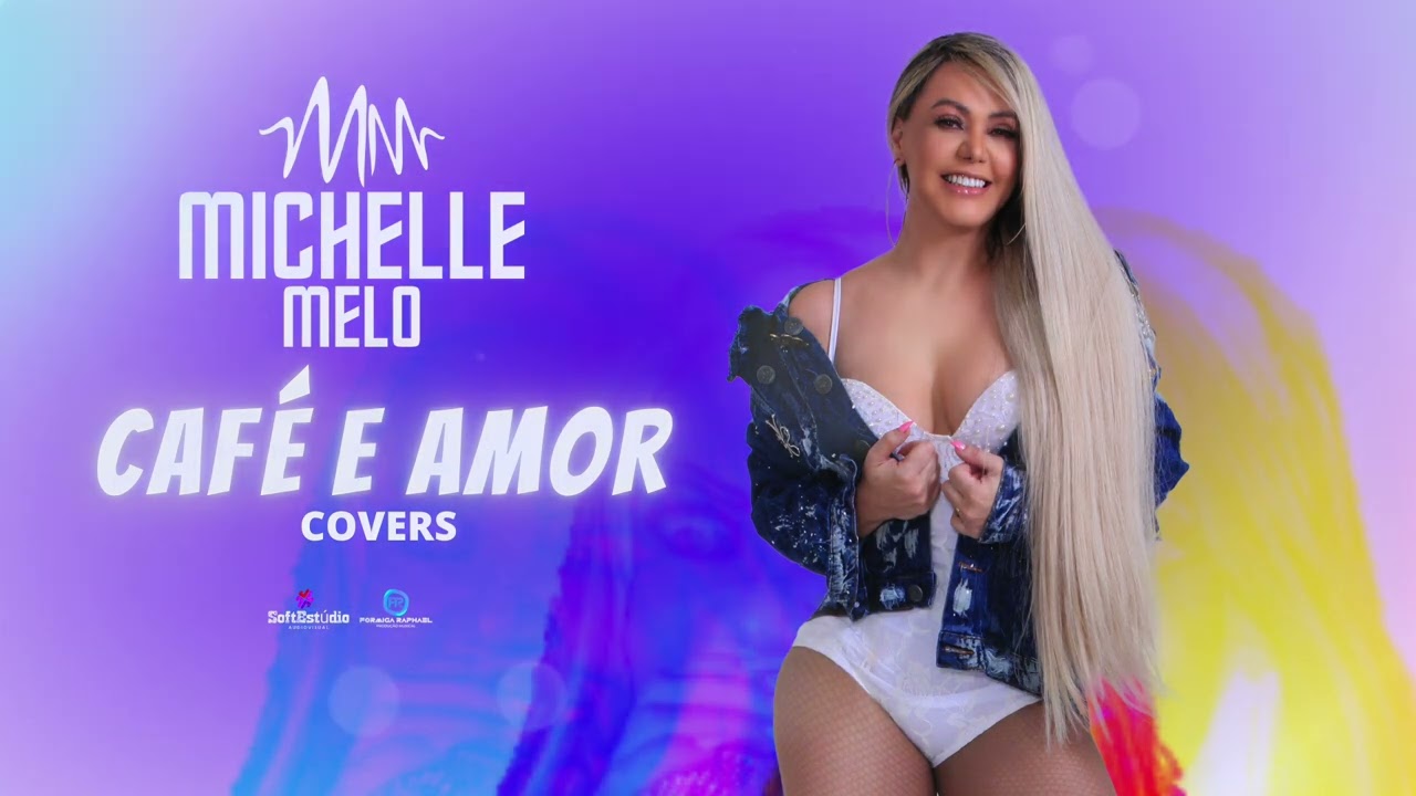 CAFÉ E AMOR - MICHELLE MELO - COVERS - YouTube