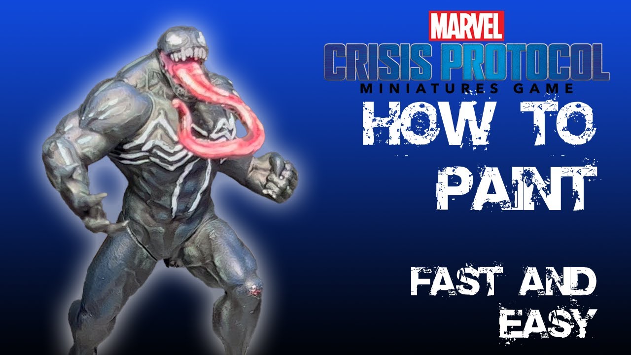 How to Paint Marvel Crisis Protocol Venom FAST and EASY - YouTube
