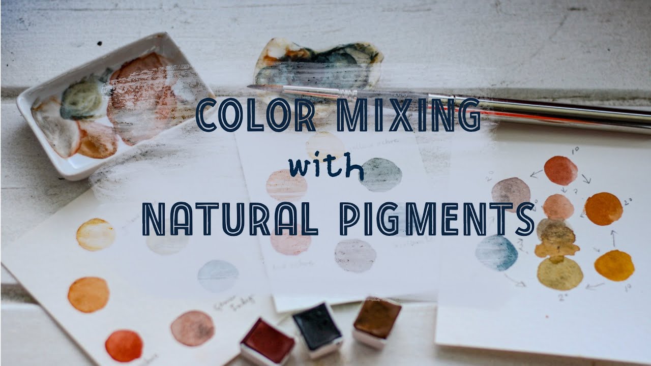 Color Mixing With Natural Pigments - YouTube