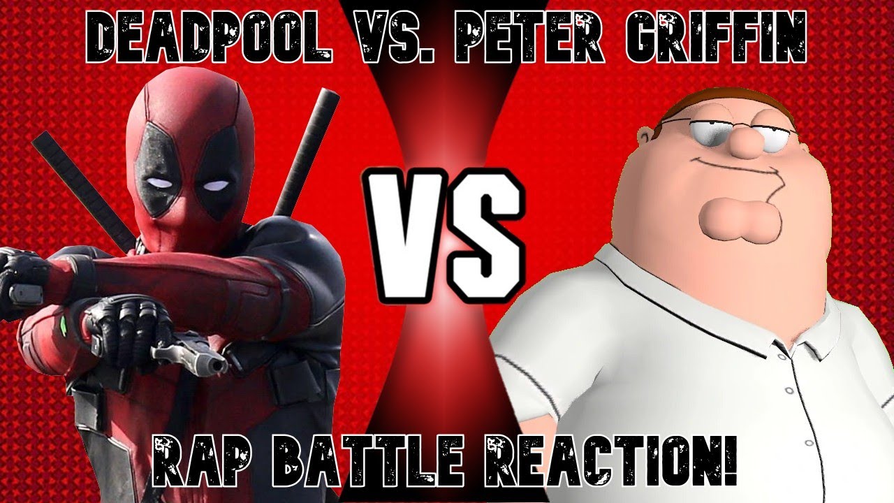 TOO MUCH! | Deadpool Vs. Peter Griffin Rap Battle REACTION! - YouTube