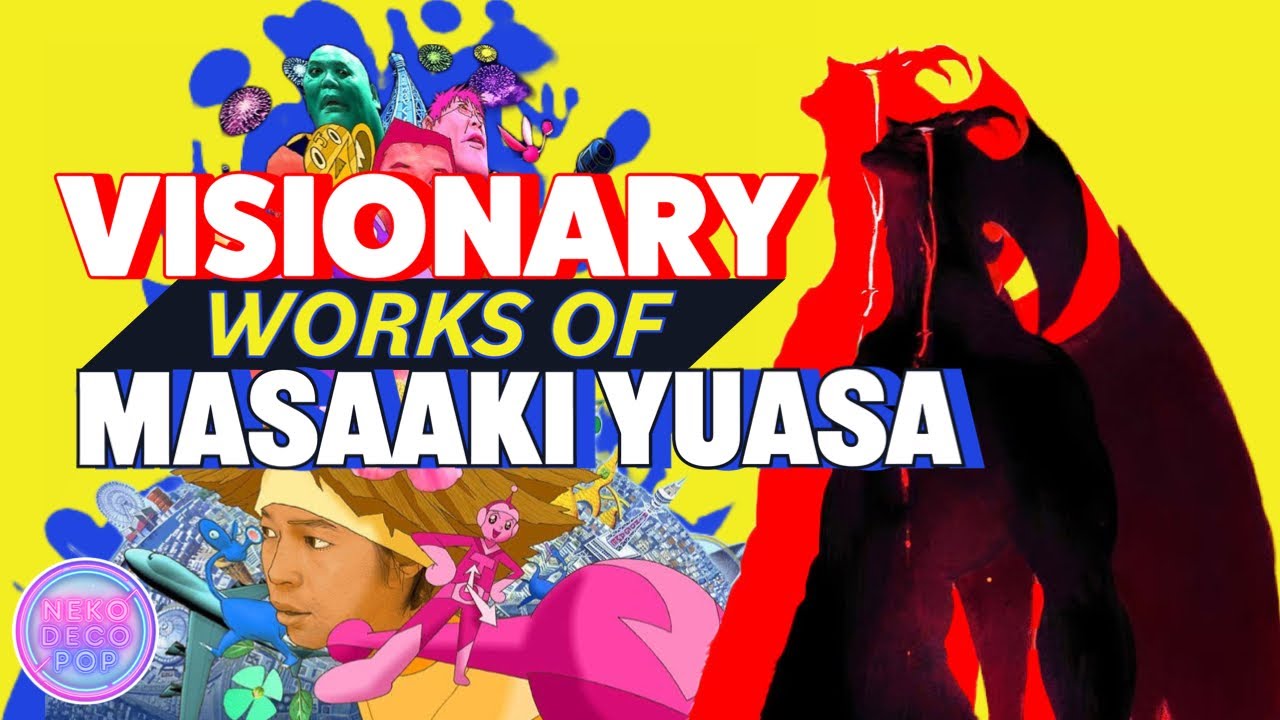 The Visionary Works of Masaaki Yuasa - YouTube
