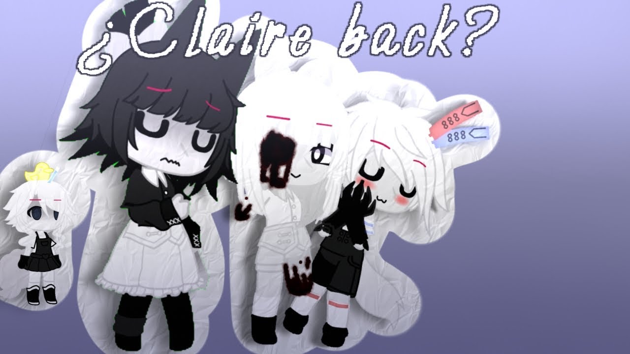 ¿Claire back? (epsode 1) *lazy😭* - YouTube