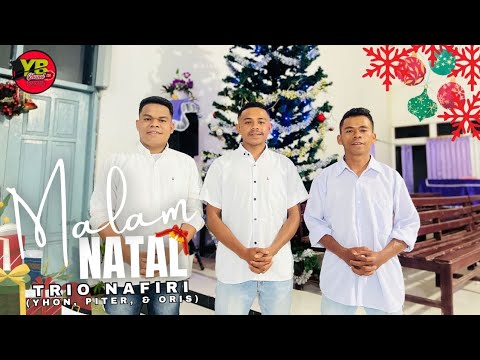 Lagu Natal Terbaru "MALAM NATAL" || TRIO NAFIRI (Yhon, Piter & Oris ...