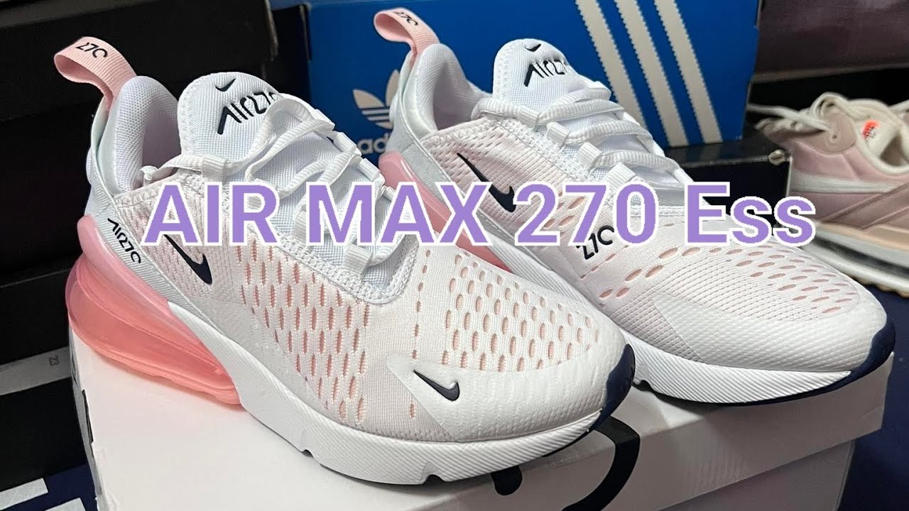 NIKE AIR MAX 270 Ess/Unboxing - YouTube