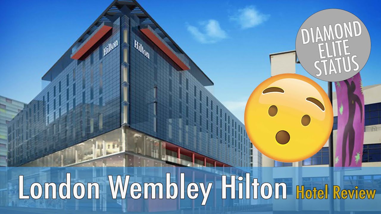 London Wembley Hilton Hotel Review - YouTube