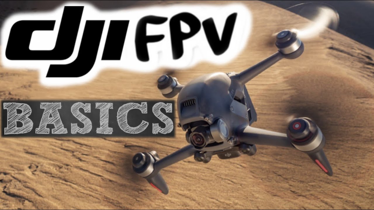 DJI FPV Beginners Guide: Getting Started/Basic Controls |4K| - YouTube