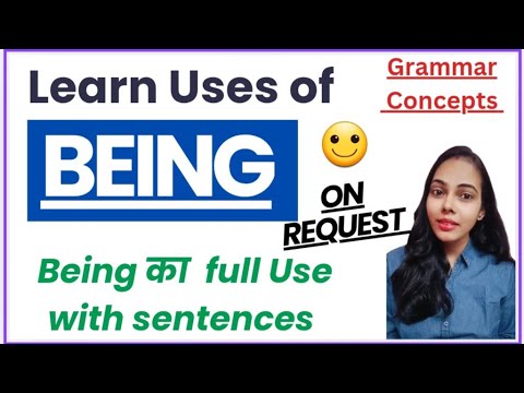 Use of BEING with examples | How to use being ? | Being का full use # ...