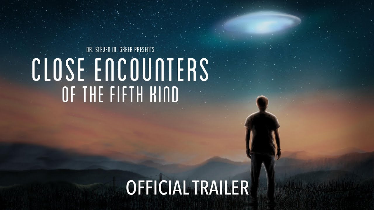 Official Trailer: Close Encounters of the Fifth Kind : new film by Dr ...