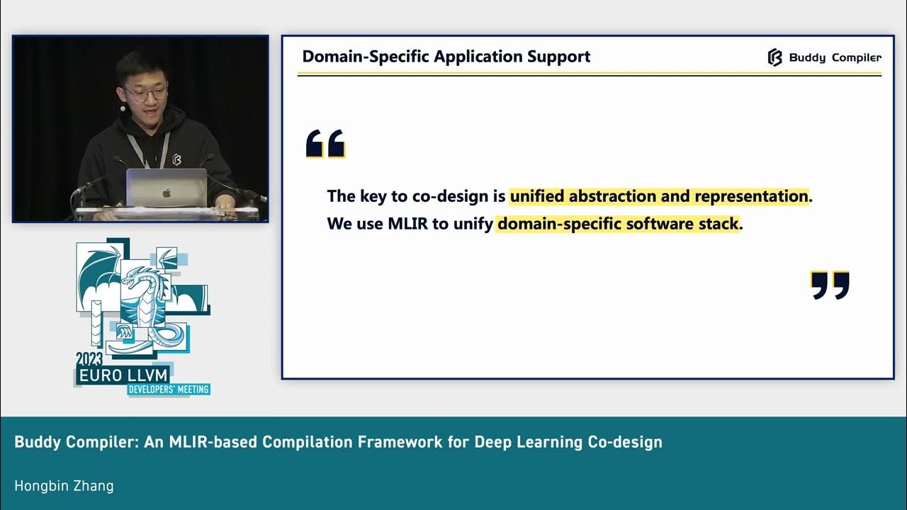 2023 EuroLLVM - Buddy Compiler: An MLIR-based Compilation Framework for Deep Learning Co-design ...