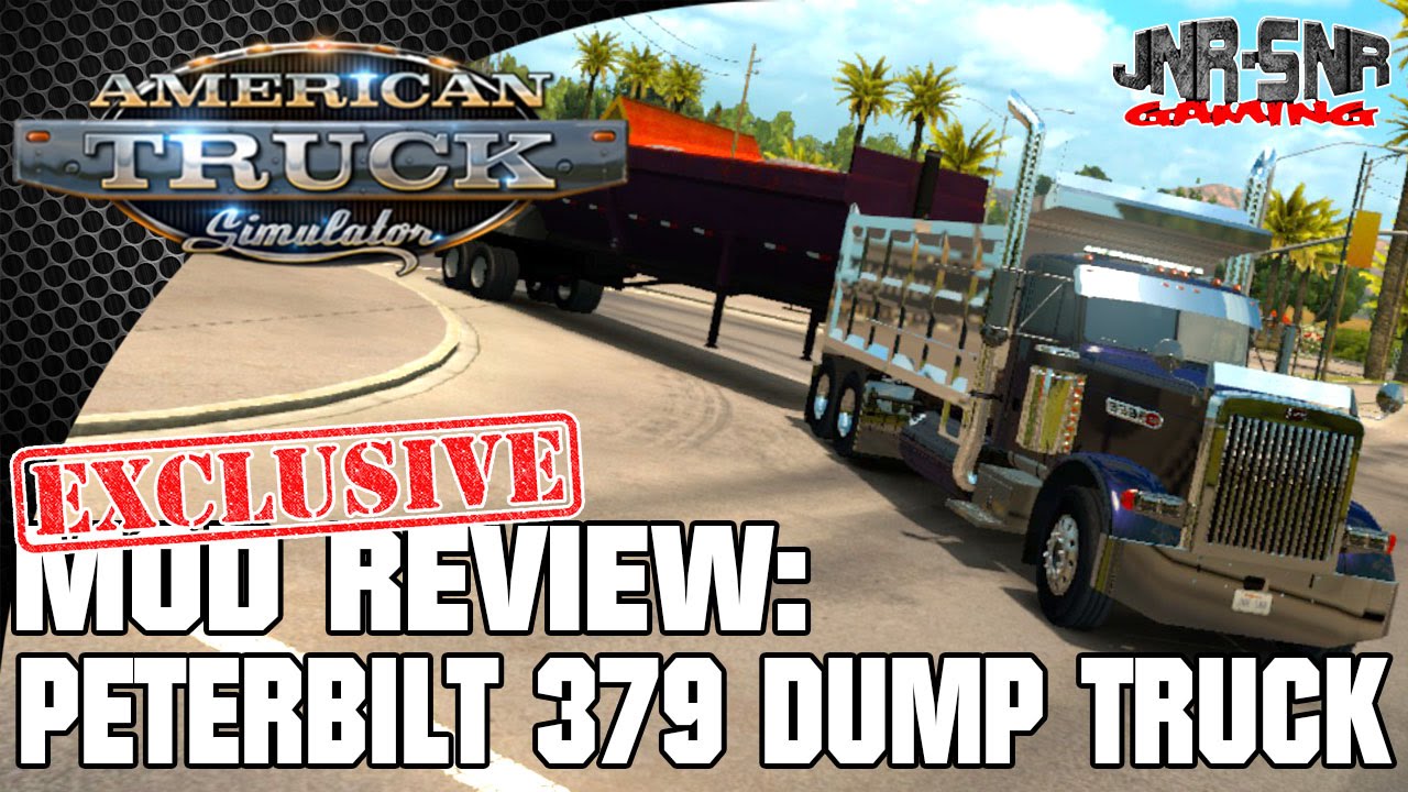 ATS MODS | Peterbilt 379 Tipper | AMERICAN TRUCK SIMULATOR MOD REVIEW ...