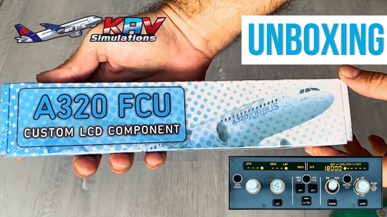 Разопаковане (Unboxing) на A3xx FCU LCD Unit от Kav Simulations - YouTube