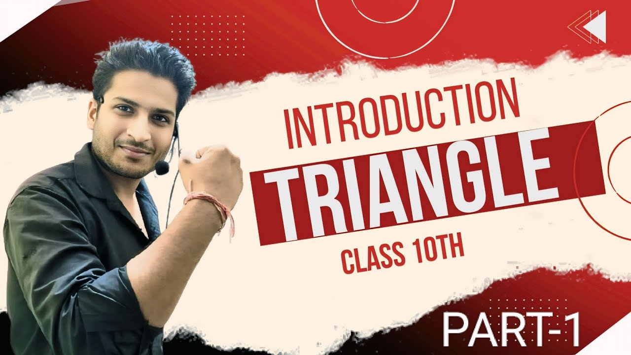 Class 10 Triangle Introduction Video Part -1 || Kunal's Math's Hub ...