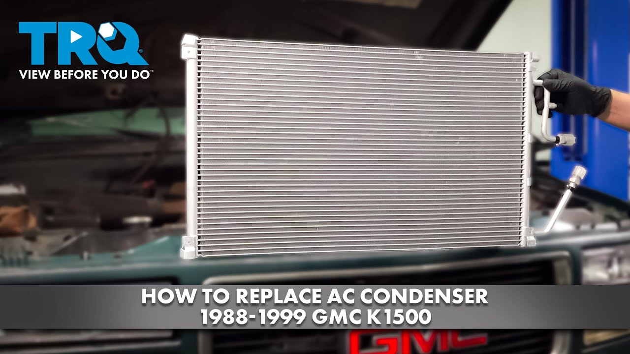 How to Replace AC Condenser 1988-1999 GMC K1500 - YouTube