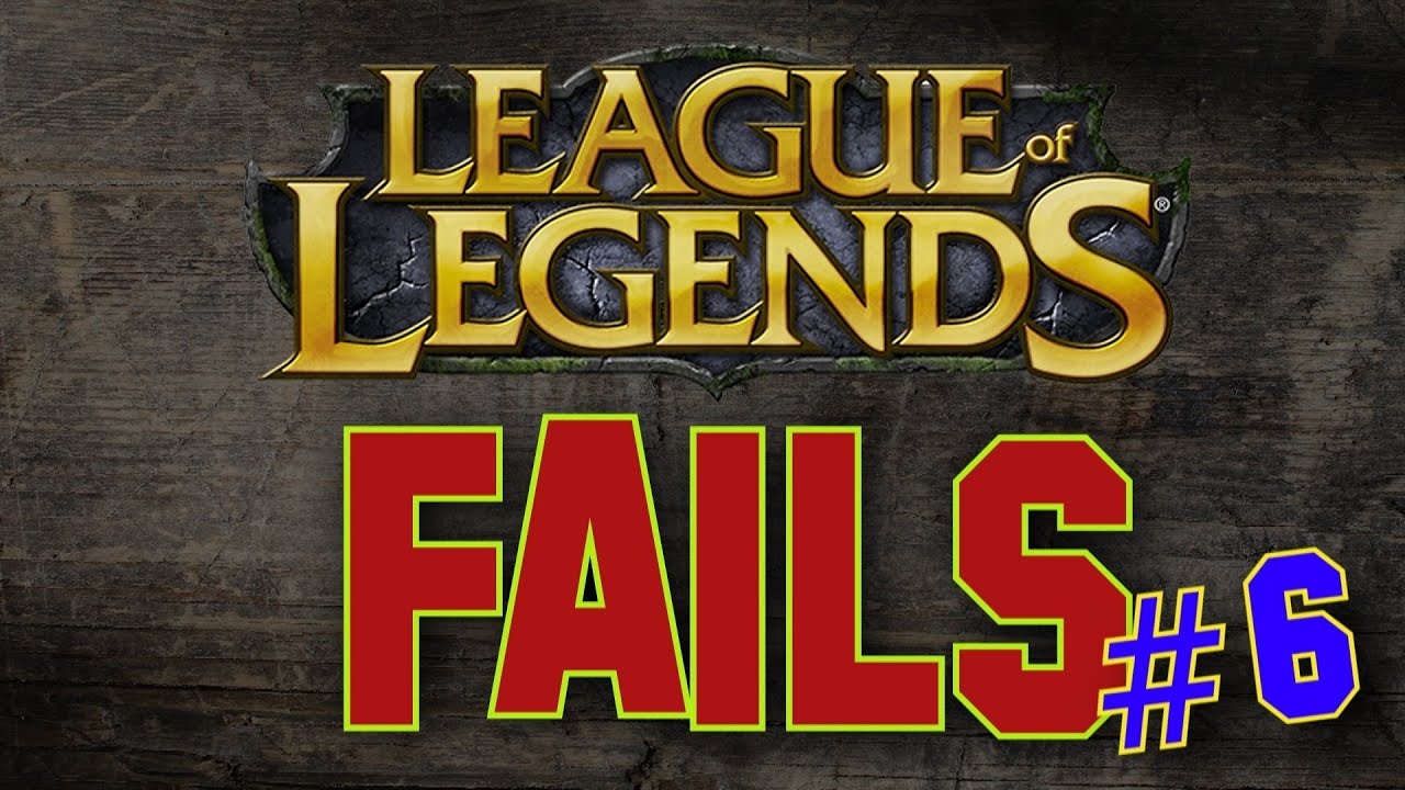 LoL Fails #6 - League of Legends - YouTube