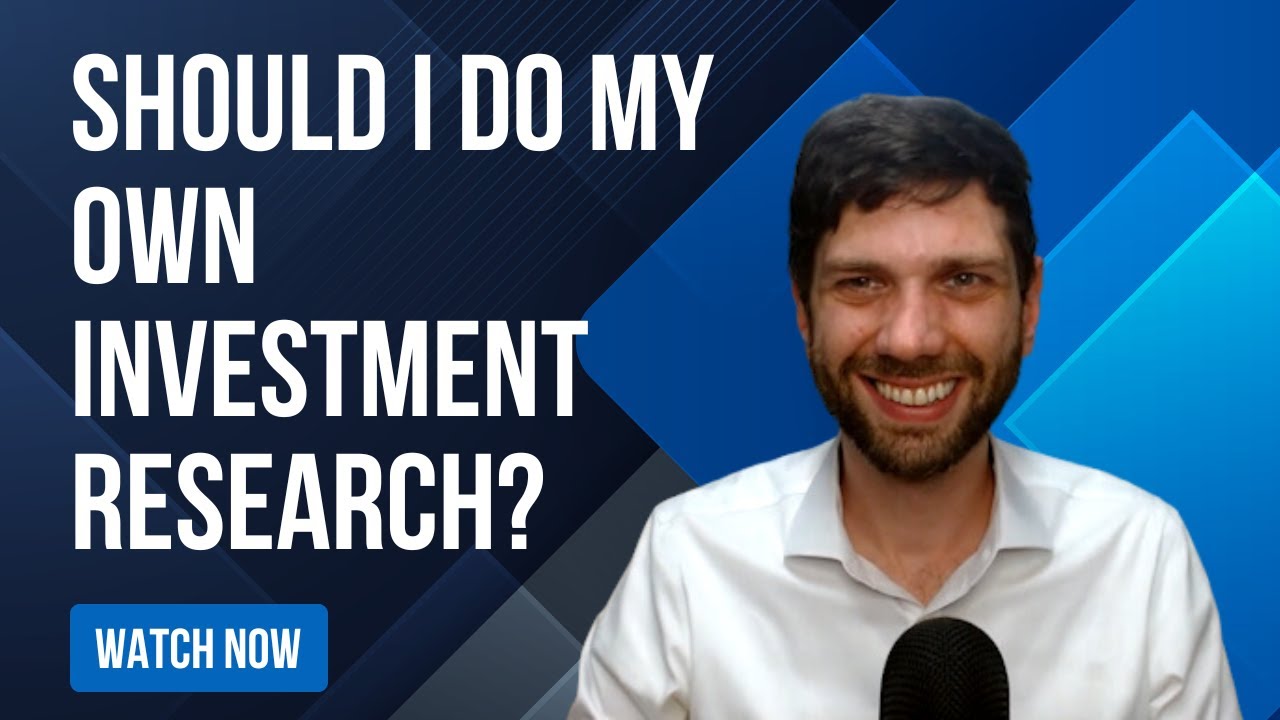 Should I Do My Own Investment Research? - YouTube