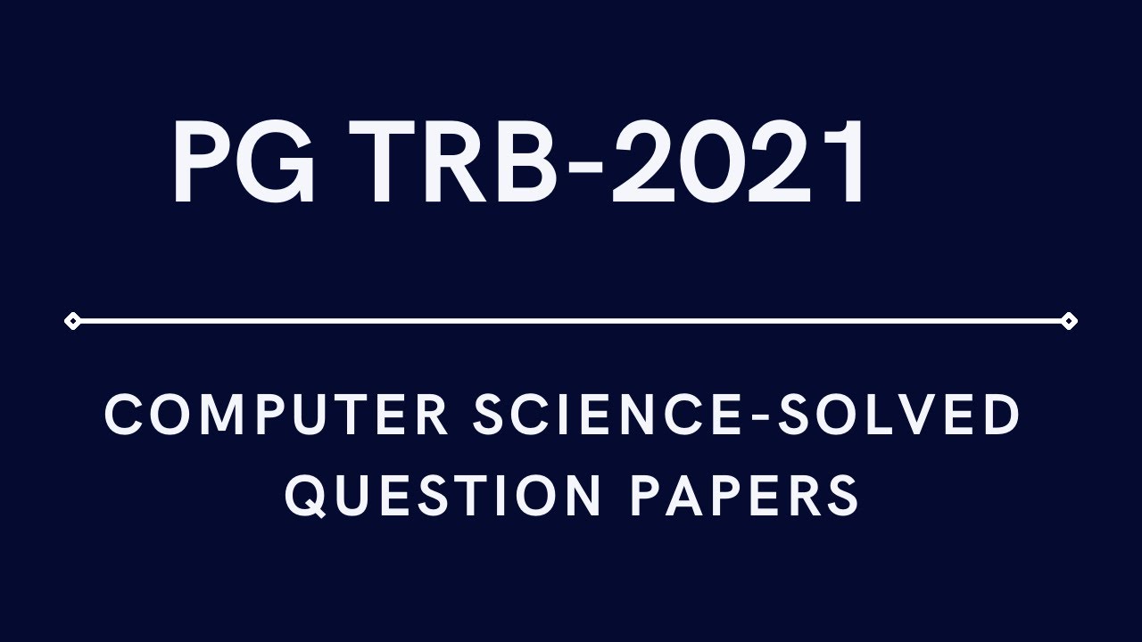 PG TRB Computer Science Solved Model Question Paper|trb|pg trb|PG TRB ...
