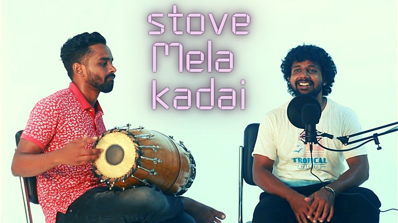 WHEN A BADDU SINGS STOVE MELA KADAI | NARESH RAJAN | GOKUL BALAKRISHNA ...