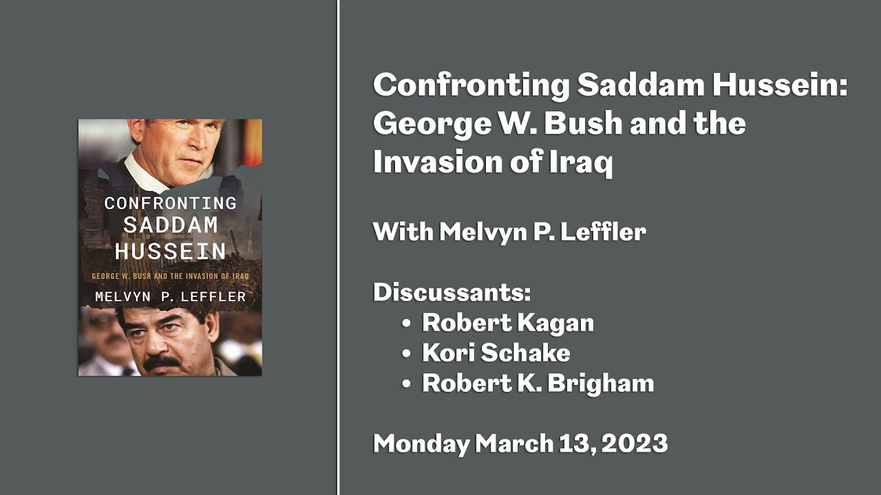 Confronting Saddam Hussein: George W. Bush and the Invasion of Iraq ...