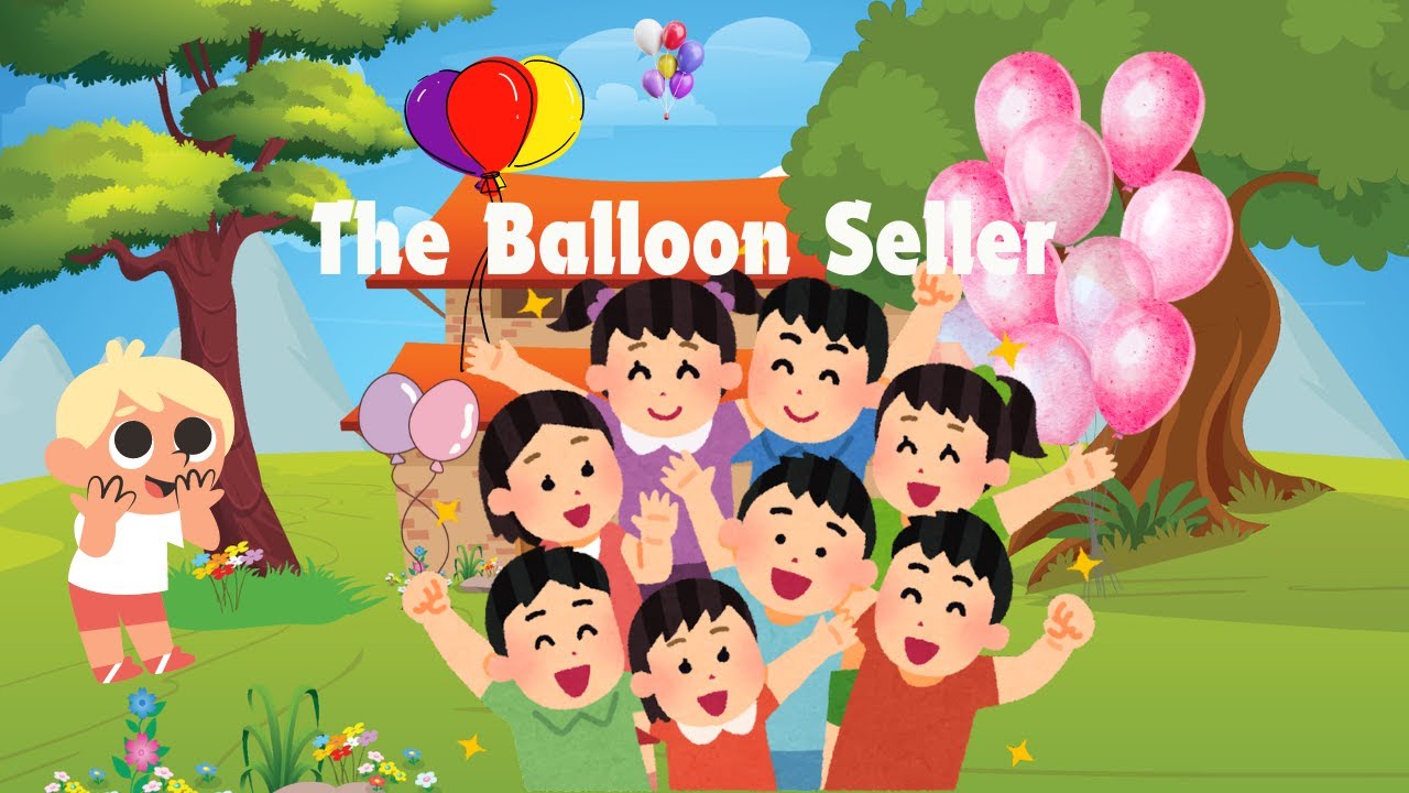 The Balloon Seller | Fun & Engaging Kids Poem | Learn with Colorful ...