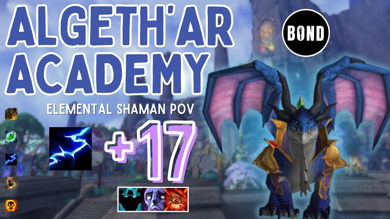 Algeth’ar Academy +17 - Elemental Shaman POV - Fortified/Afflicted ...
