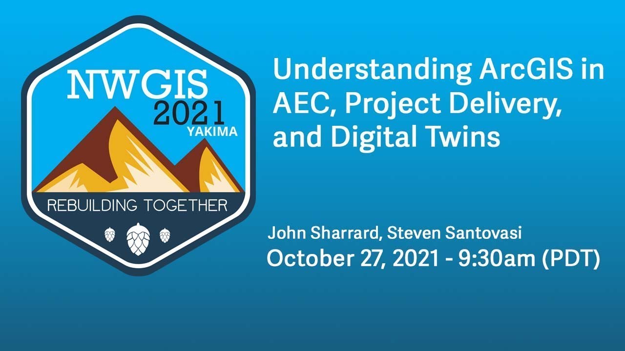 Understanding ArcGIS in AEC, Project Delivery, and Digital Twins - YouTube