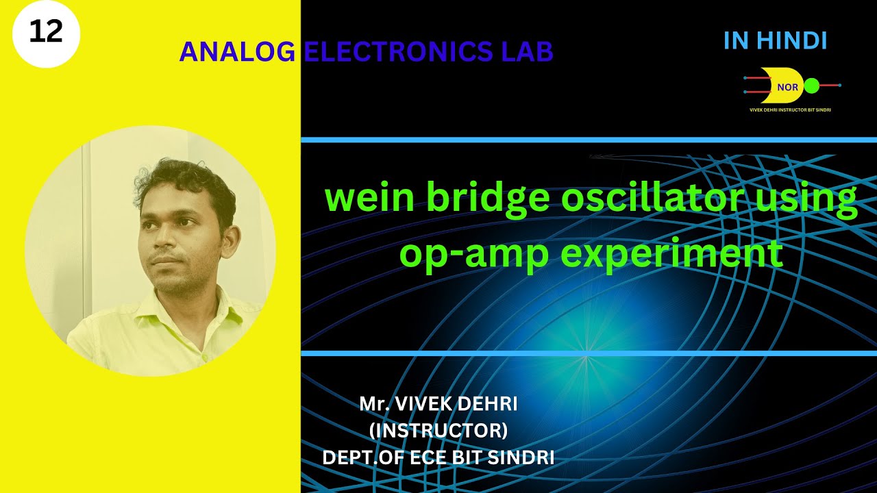 wein bridge oscillator experiment, wein bridge oscillator, - YouTube