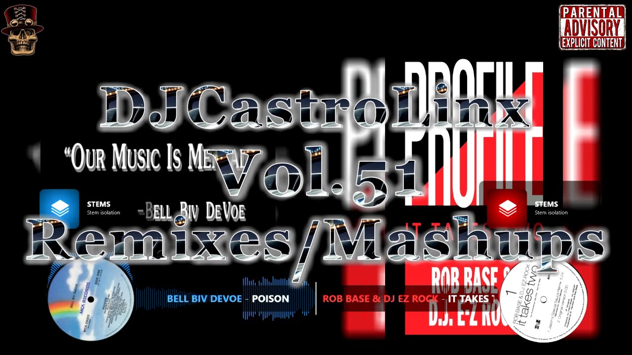 Rob Base & DJ EZ Rock ~ It Takes Two Vs Bell Biv Devoe ~ Poison (CLMashup) - YouTube