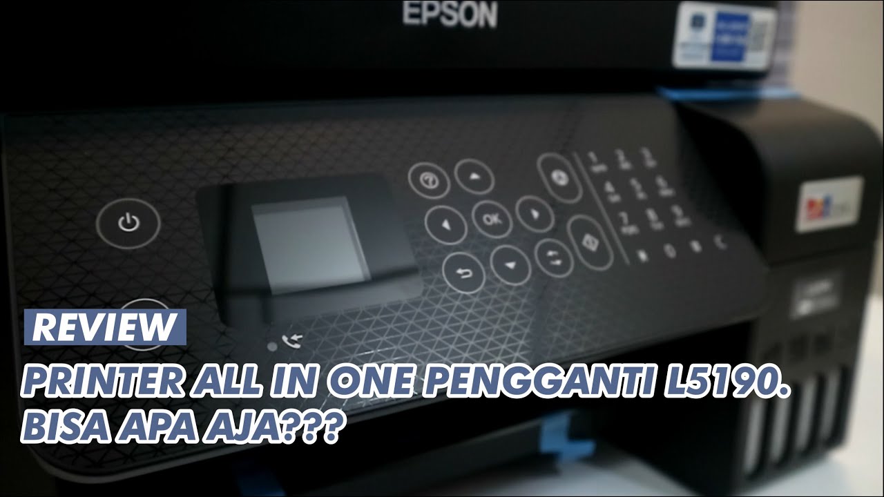 REVIEW EPSON ECOTANK L5290 PRINTER ALL IN ONE PENGGANTI L5190, BISA APA ...