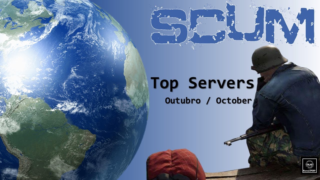 Top 10 servidores de Scum * Outubro / Top 10 Scum servers * October ...
