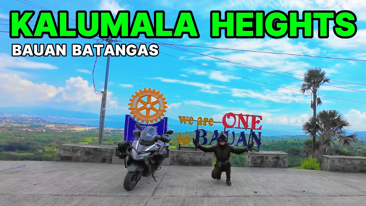 BEST VIEW NG BAUAN BATANGAS | KALUMALA HEIGHTS - YouTube