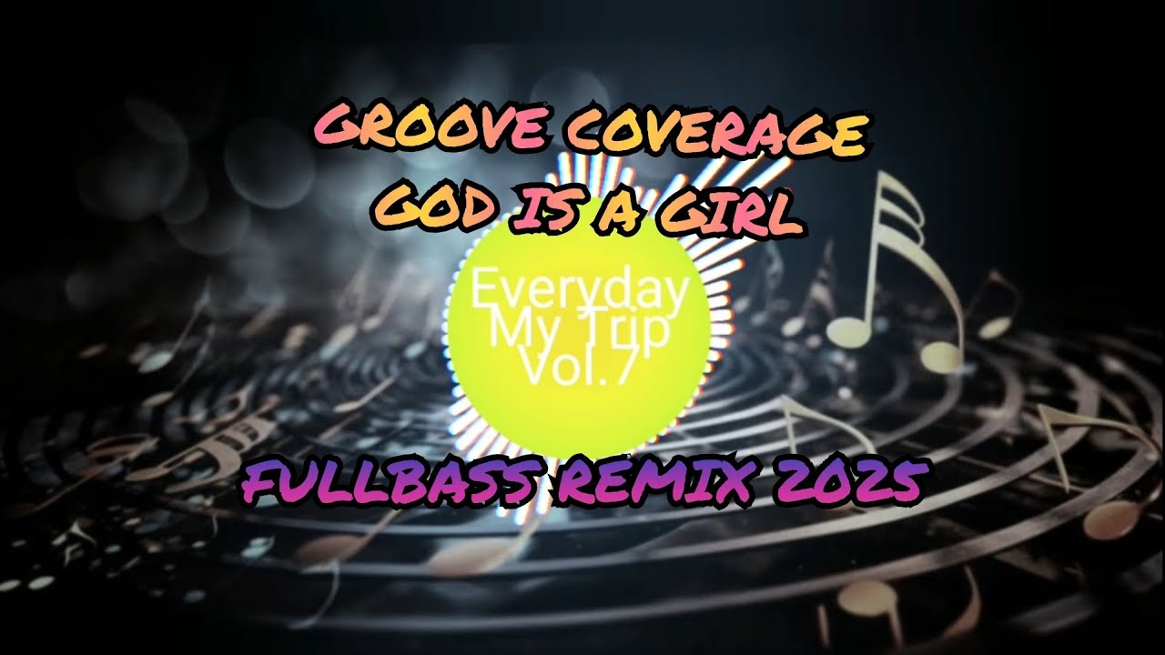 Groove Coverage - God Is A Girl House Remix 2025 | EMT Music Vol 7 ...