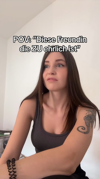 #pov : Diese eine Freundin die ZU ehrlich ist! #shorts #acting - YouTube