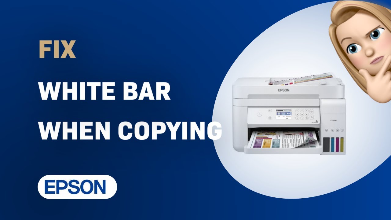 How to Fix White Bar Issue when Copying with Epson EcoTank ET-3760 ...