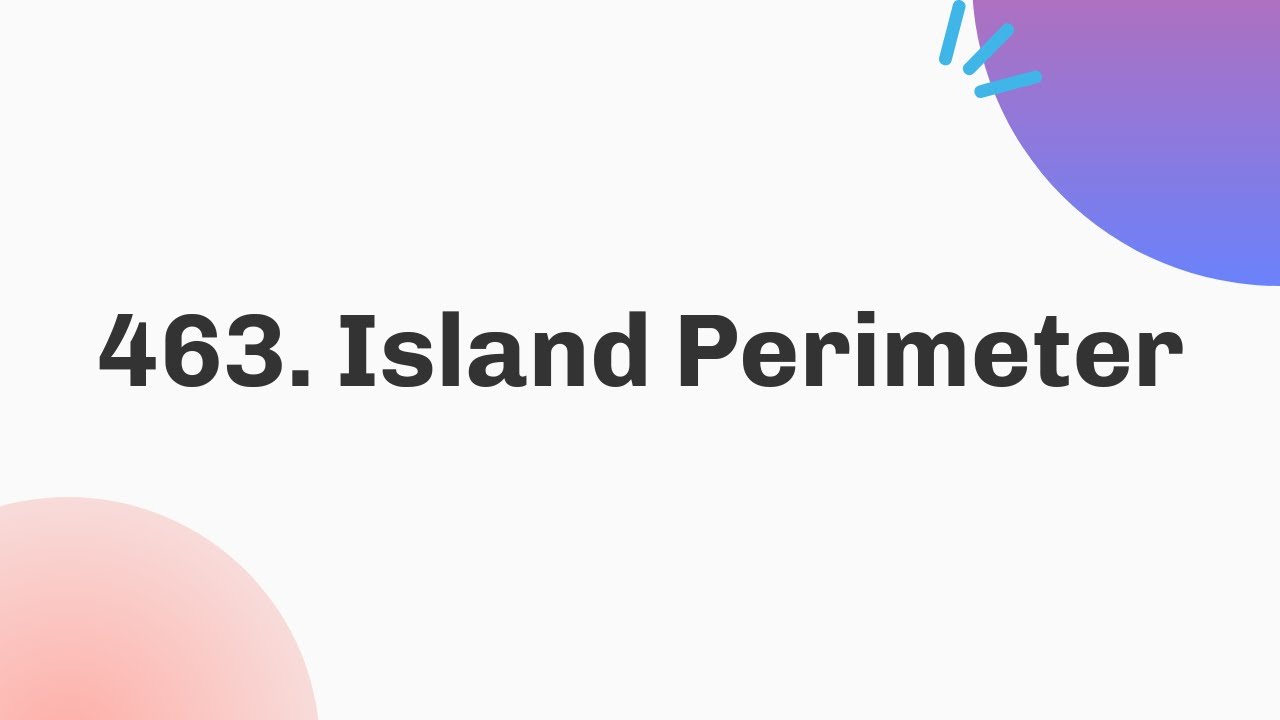 463 Island Perimeter April Java C Youtube