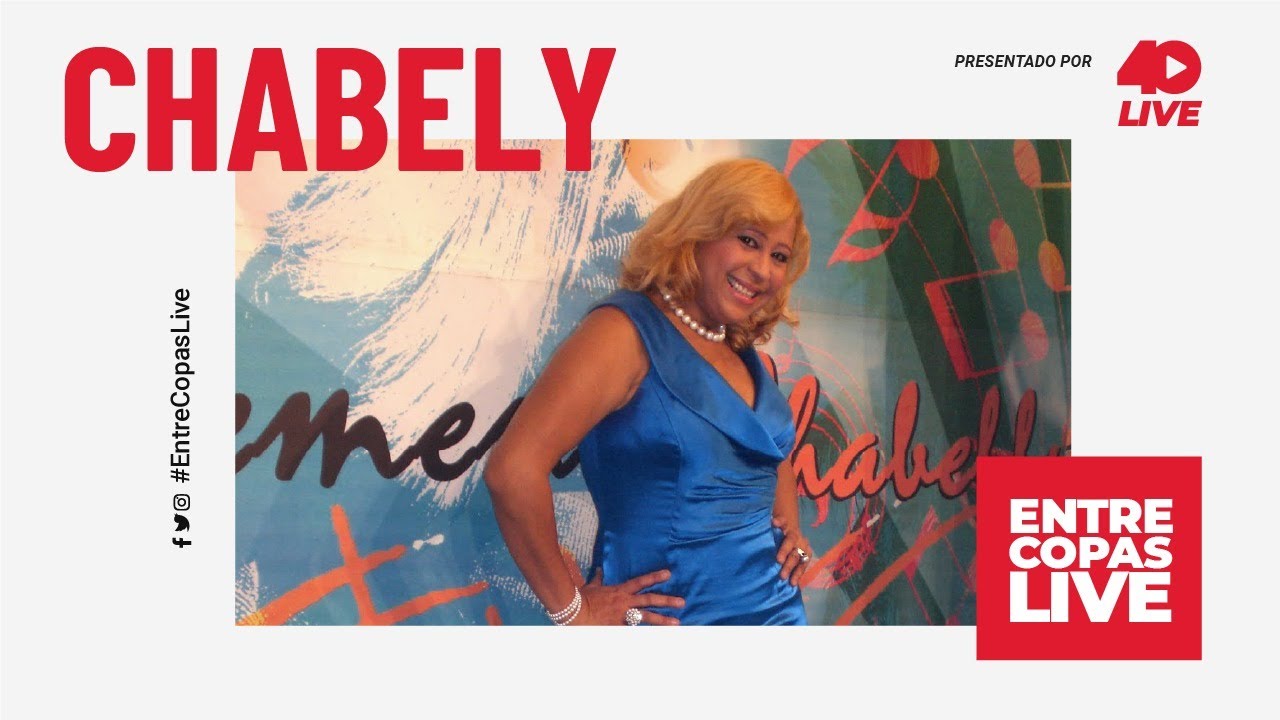 Chabely en Entre Copas (Live) - YouTube