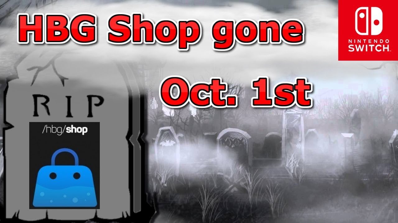 Switch news - HBG Shop dead! Going away Oct. 1st. - YouTube