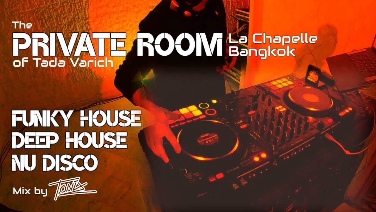 Deep house & Funky house Mix at Private room of Tada Varich at La ...