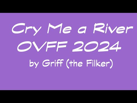 OVFF 2024 Cry Me a River