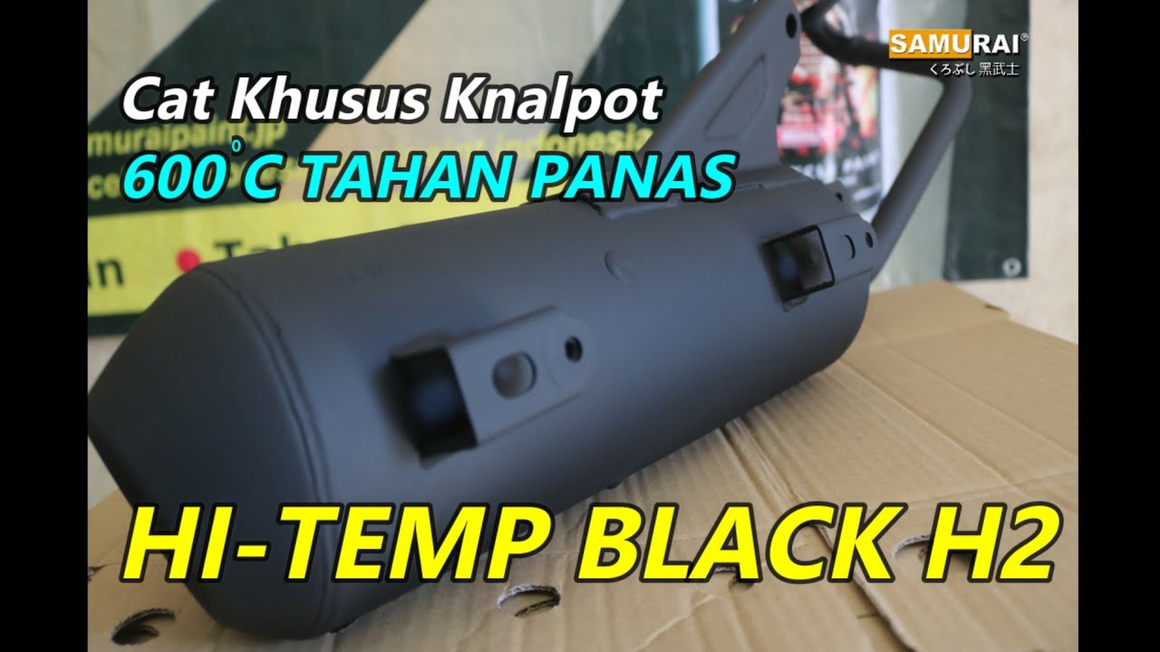Samurai Paint : Cat Khusus Tahan Panas Knalpot HI-TEMP BLACK H2 - YouTube