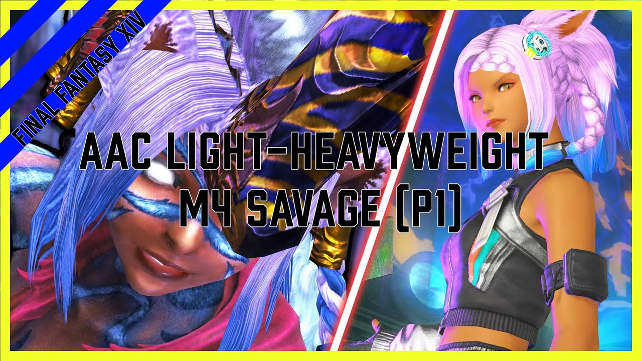 Final Fantasy XIV | AAC Light-heavyweight M4 Savage P1 (Wicked Thunder ...