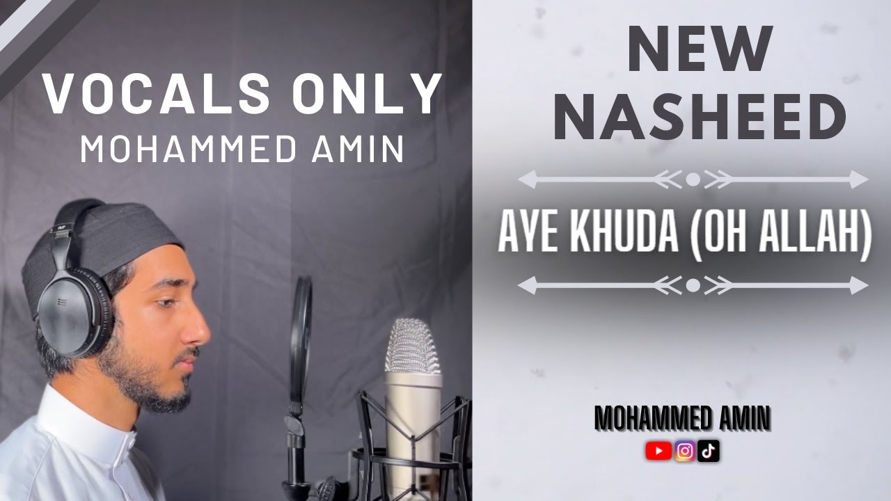 Aye Khuda (Oh Allah) | NEW Nasheed Hamd | Mohammed Amin - YouTube