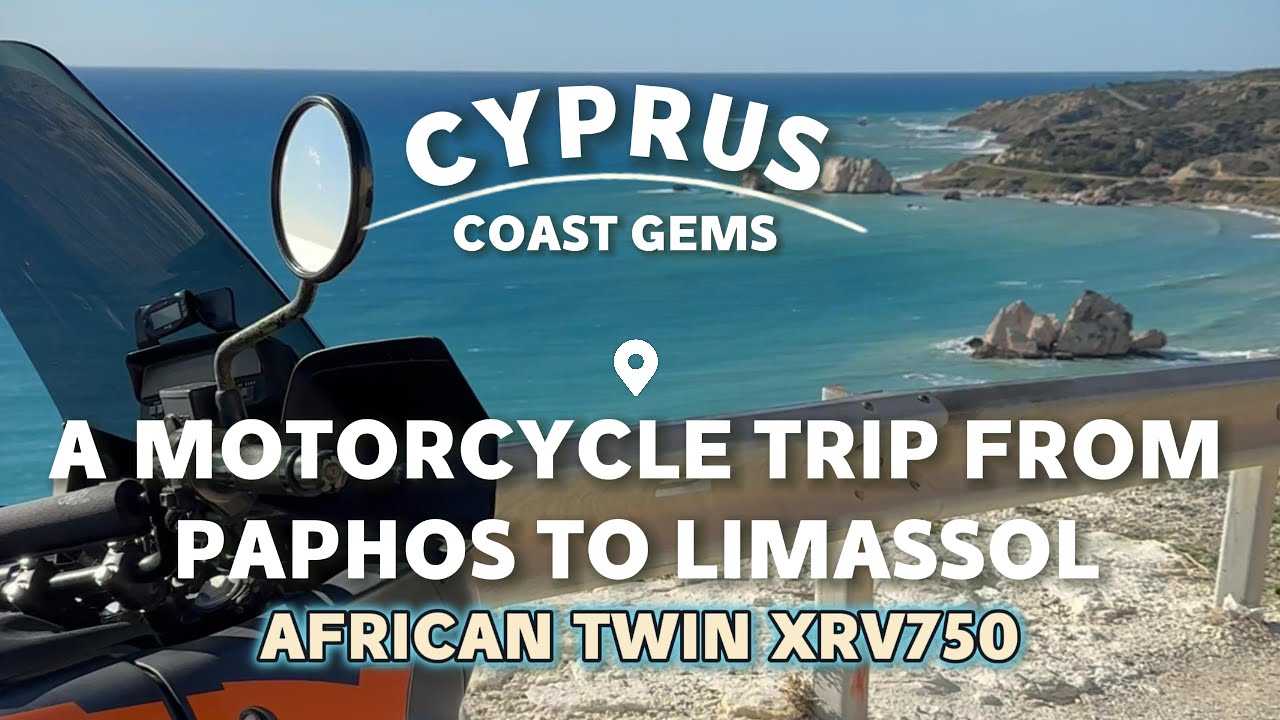 Cyprus Coast Gems: A Motorcycle Trip from Paphos to Limassol with my ...