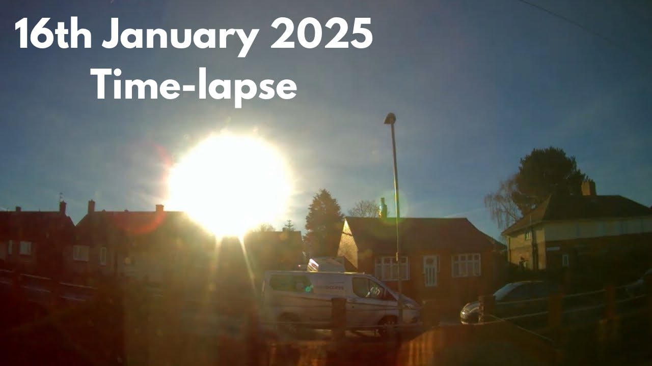 16th January 2025 Time-lapse - YouTube