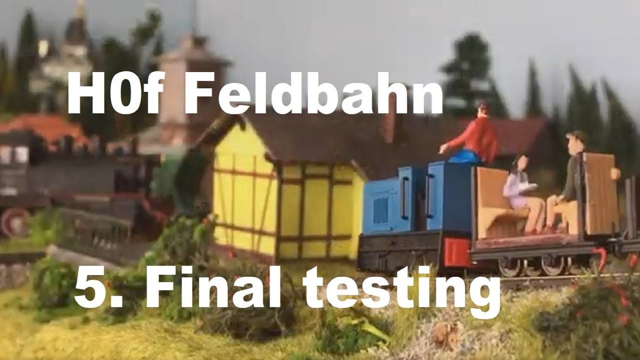 H0f Feldbahn - 5. Final testing (Busch H0f mini modeltrain layout in a ...