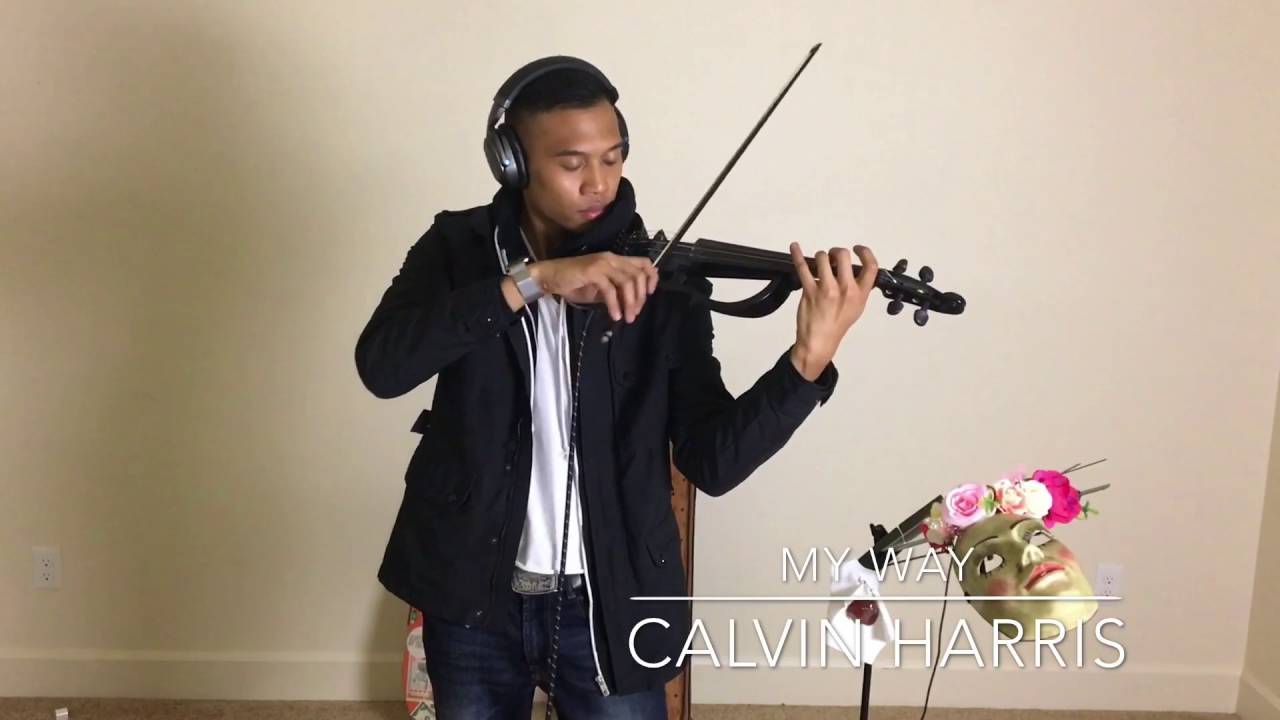 Calvin Harris - My Way - Violin Cover - YouTube