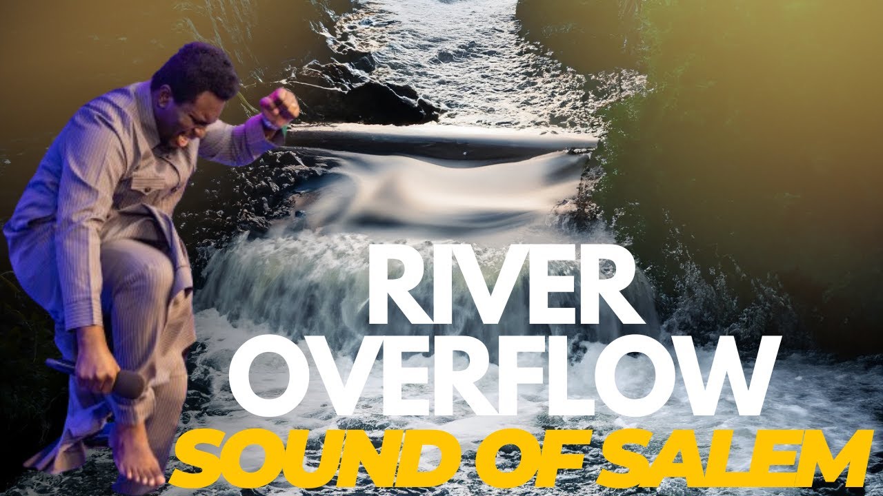 PROPHET JOEL OGEBE // SOUND OF SALEM (RIVER OVERFLOW) - YouTube