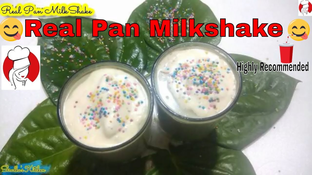 Real Pan Milkshake at Shradha's Kitchen l Betle leaf milkshake - YouTube