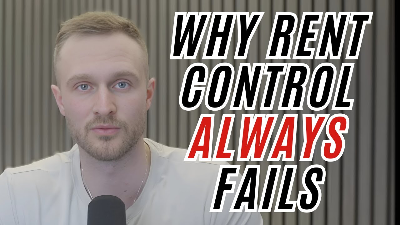 The Truth About RENT CONTROL & Why It NEVER Works! - YouTube