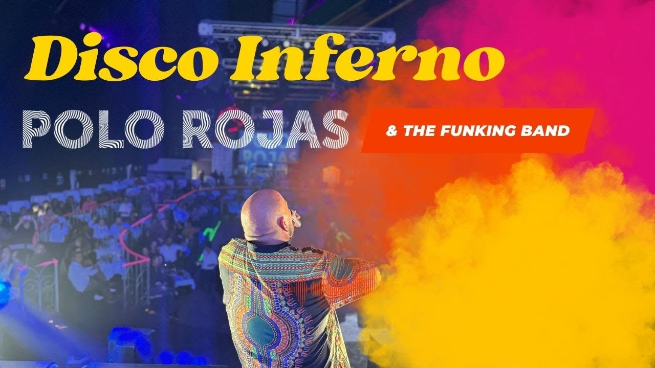 Polo Rojas & The Funking Band - Disco Inferno - YouTube
