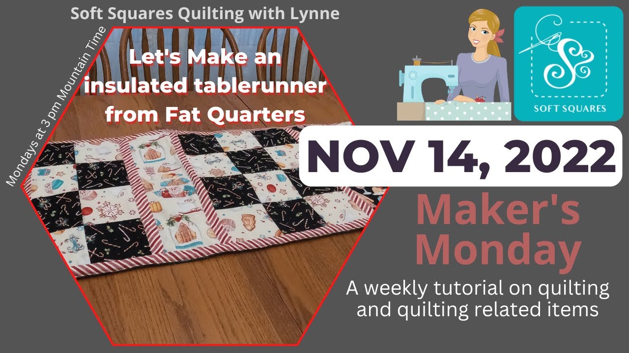 Maker's Monday 11/14/22 - Make an insulated table runner using fat ...